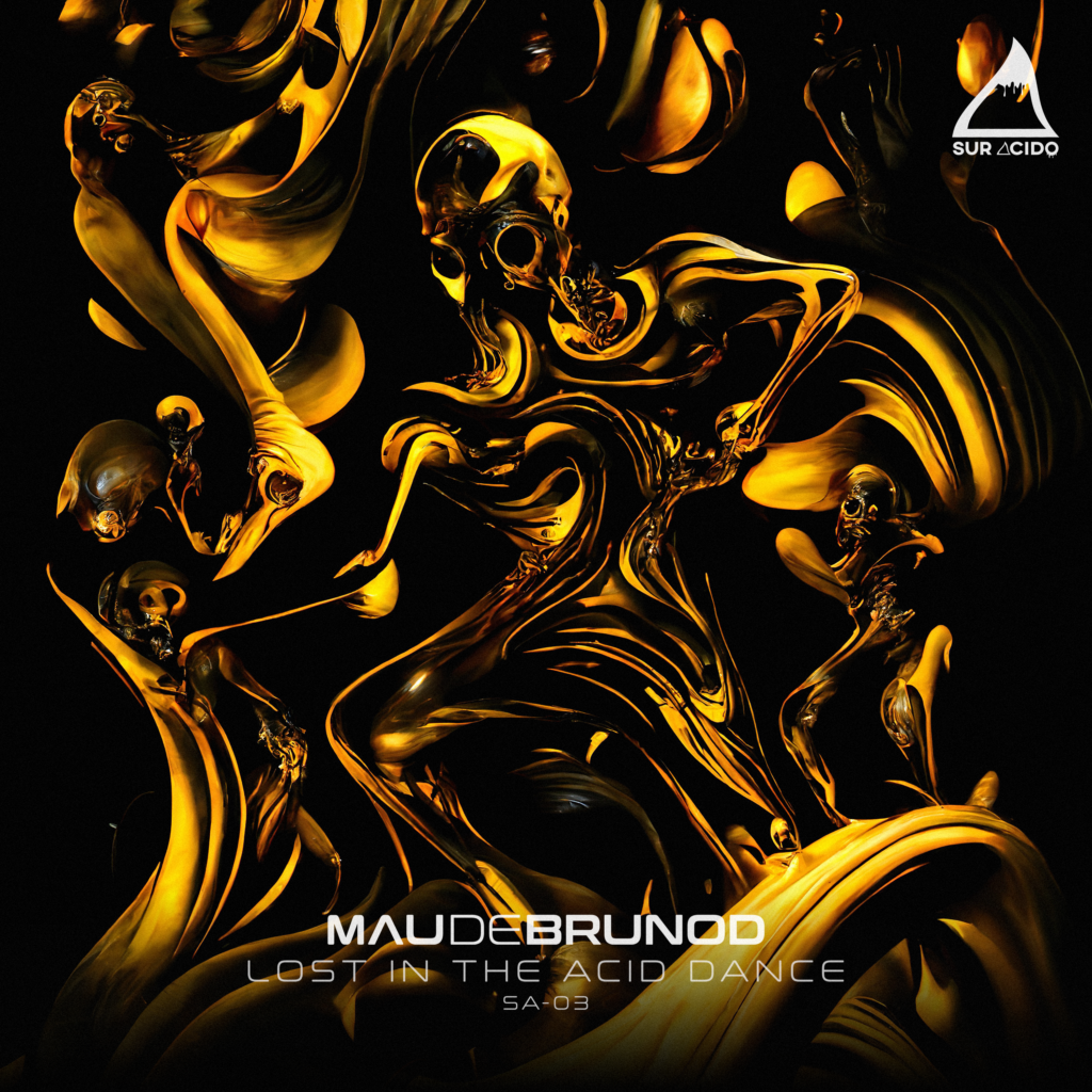 Mau de Brunod — Lost in the acid dance - Sur Ácido